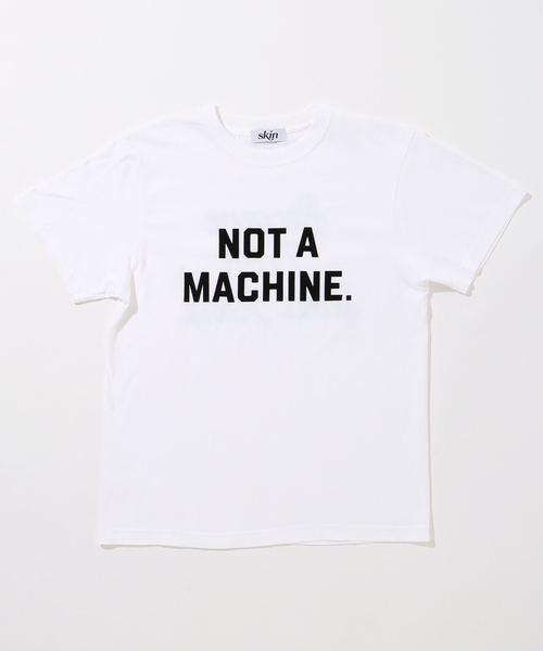JOURNAL STANDARD（ジャーナルスタンダード）の「《受注生産》SKIN NOT A MACHINE-TEE（Tシャツ/カットソー ...